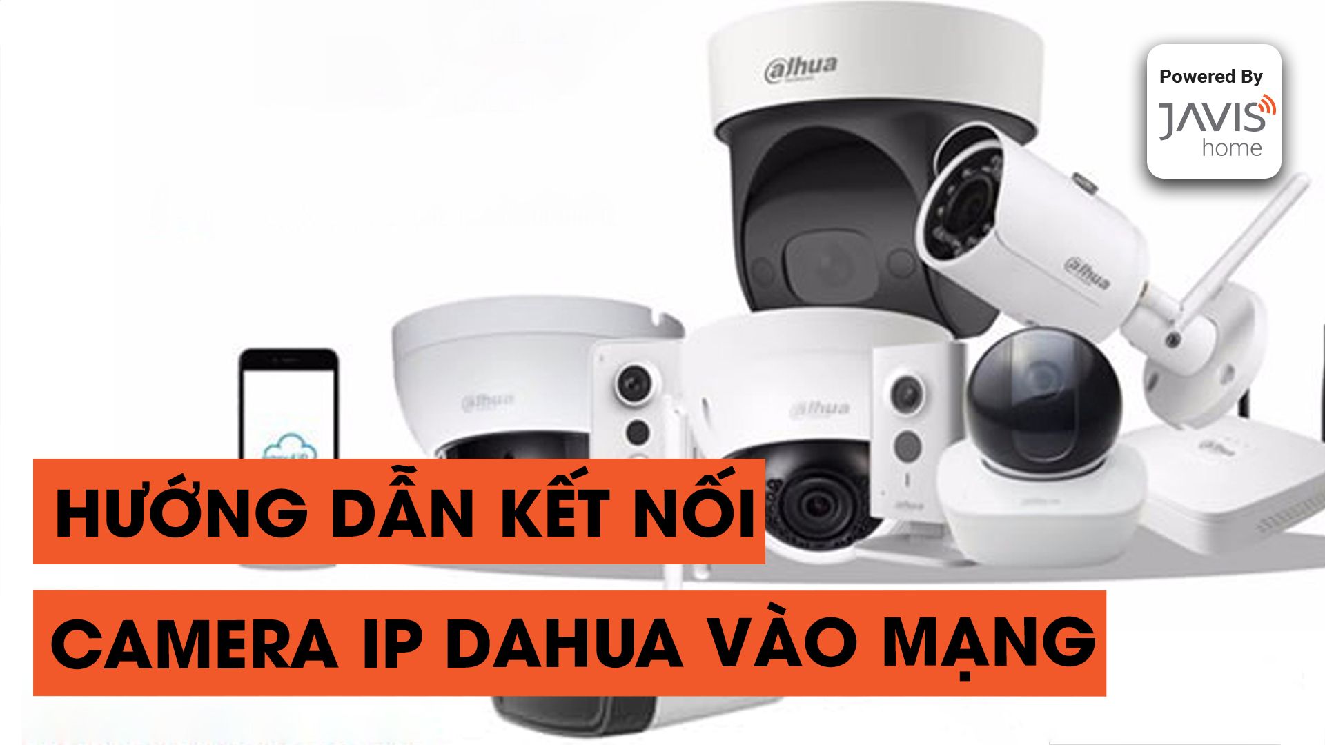 Hướng dẫn cấu hình Camera IP Dahua